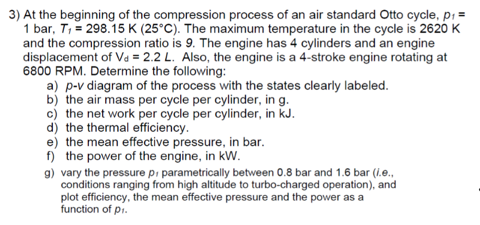 Solved 3) At the beginning of the compression process of an | Chegg.com