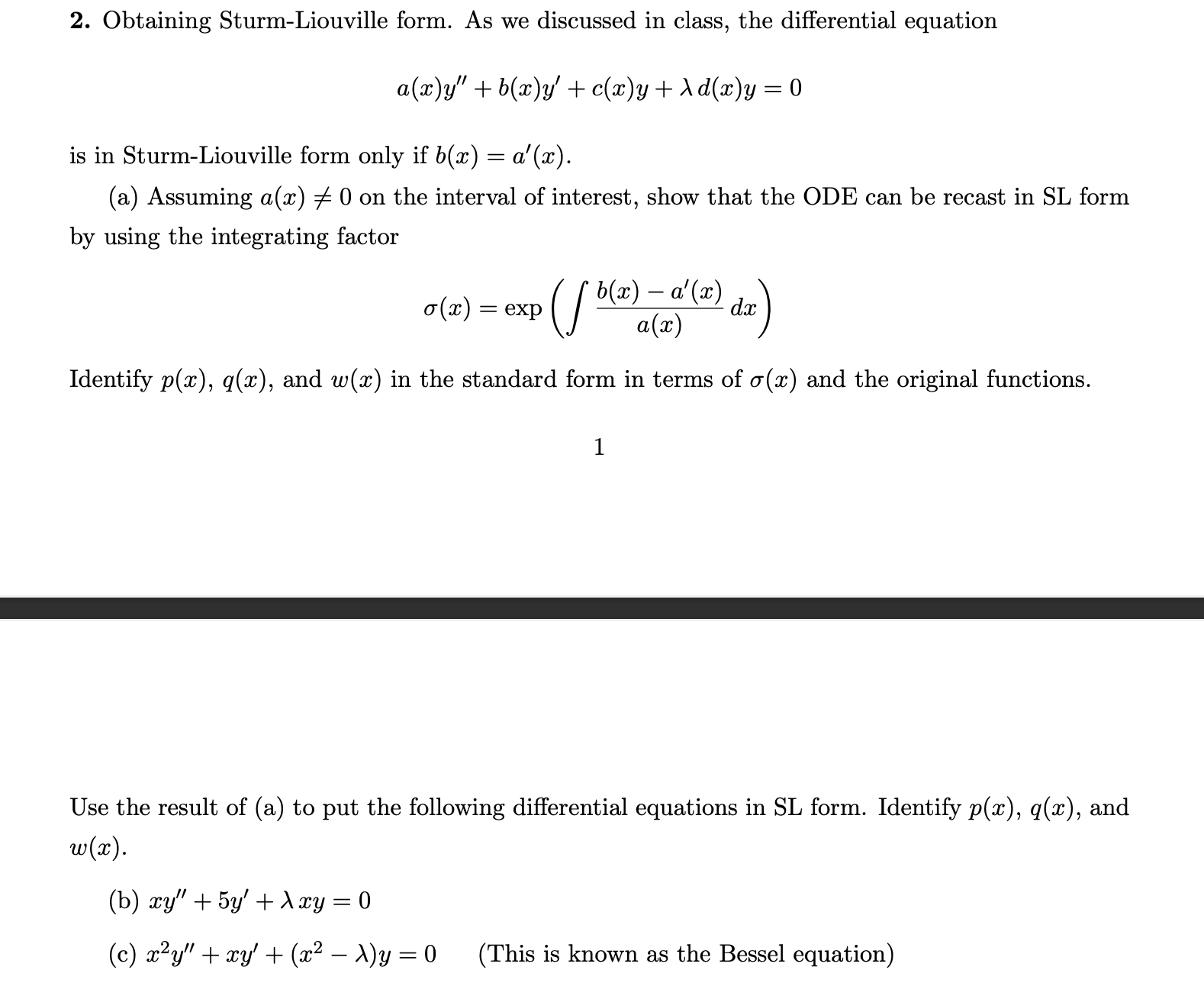 Solved 2. Obtaining Sturm-Liouville form. As we discussed in | Chegg.com