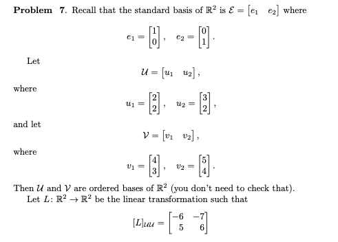 Solved Problem 7. Recall that the standard basis of R2 is | Chegg.com