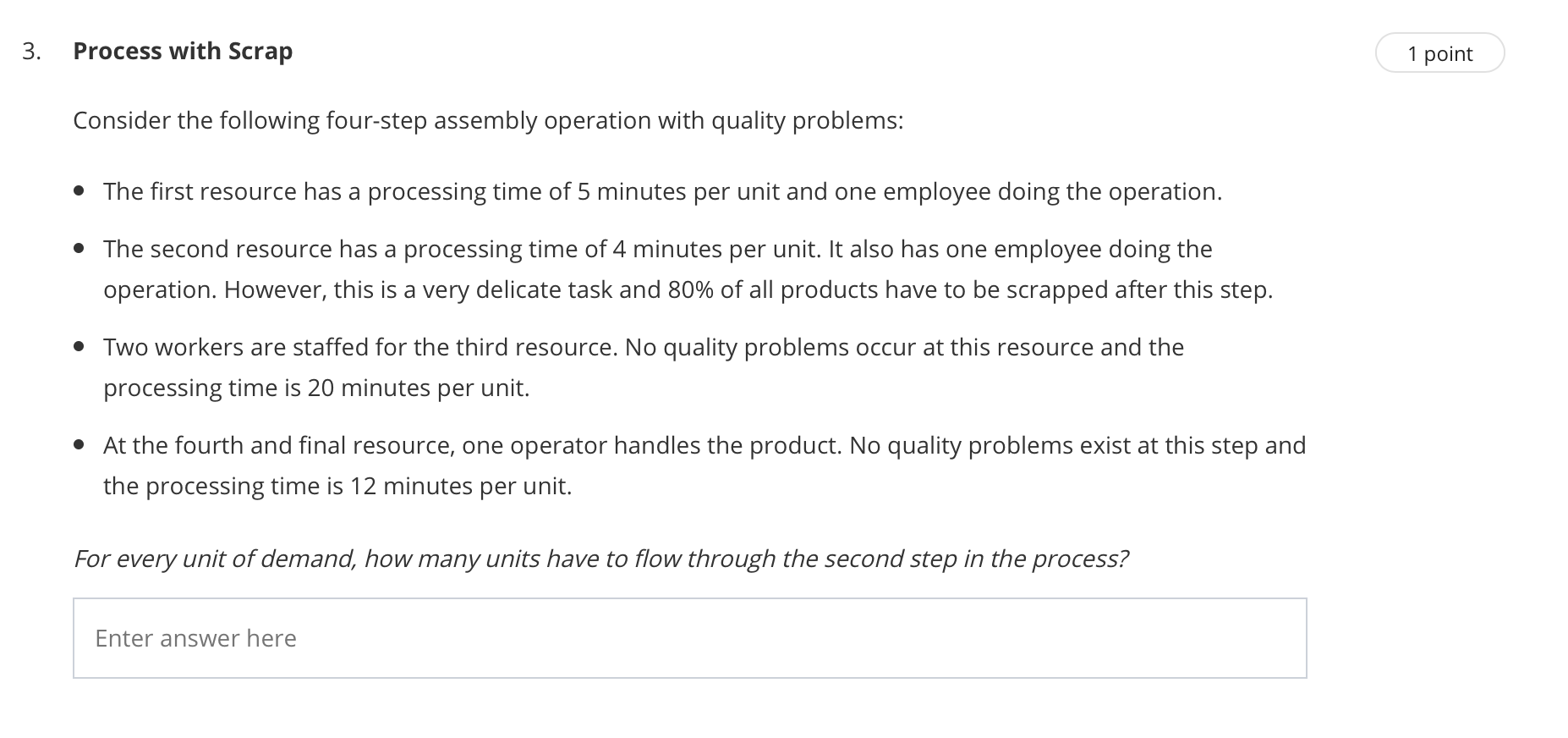 Solved 3. Process with Scrap 1 point Consider the following | Chegg.com