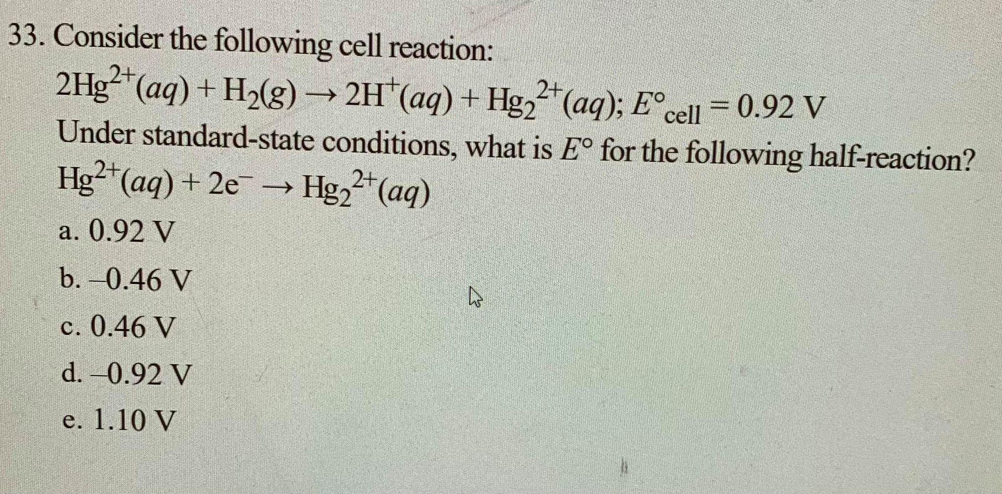Solved 33. Consider the following cell reaction: 2Hg2+(aq) + | Chegg.com