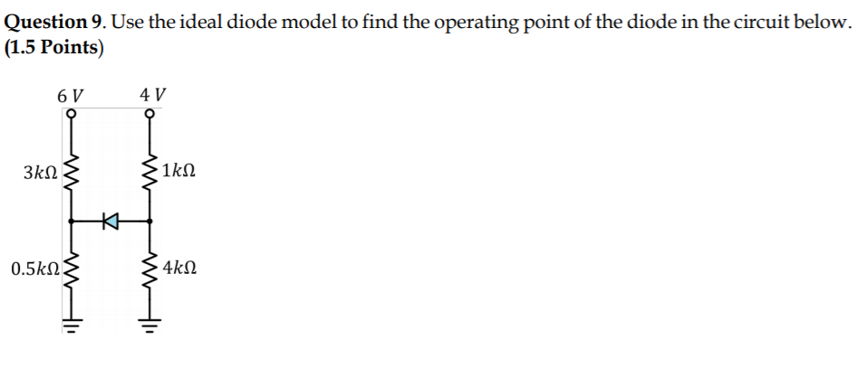 Solved Question 9. Use the ideal diode model to find the | Chegg.com