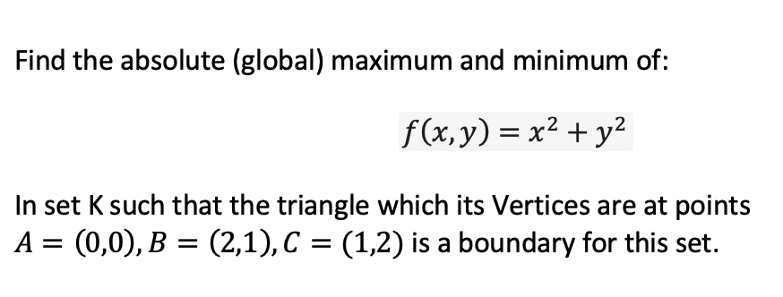 Solved Find the absolute (global) maximum and minimum of: | Chegg.com