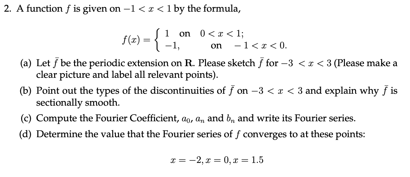 Solved 2. A function f is given on −1 | Chegg.com