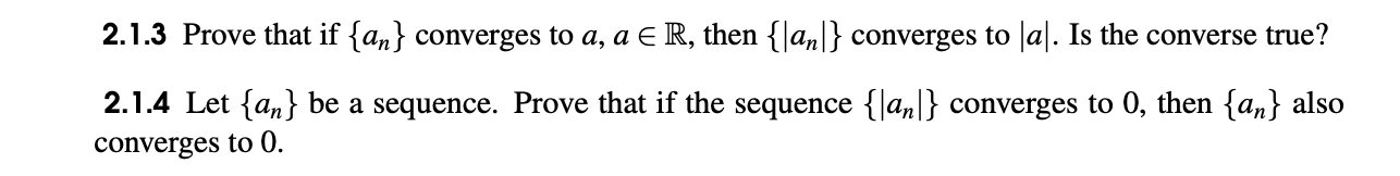 Solved 2.1.3 Prove that if {an} converges to a,a∈R, then | Chegg.com