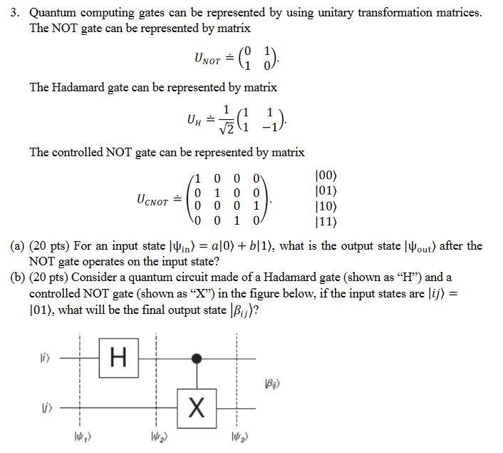 Solved te G1 --) 3. Quantum computing gates can be | Chegg.com