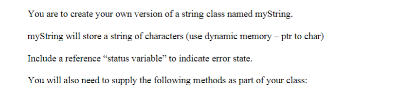 Solved You are to create your own version of a string class | Chegg.com