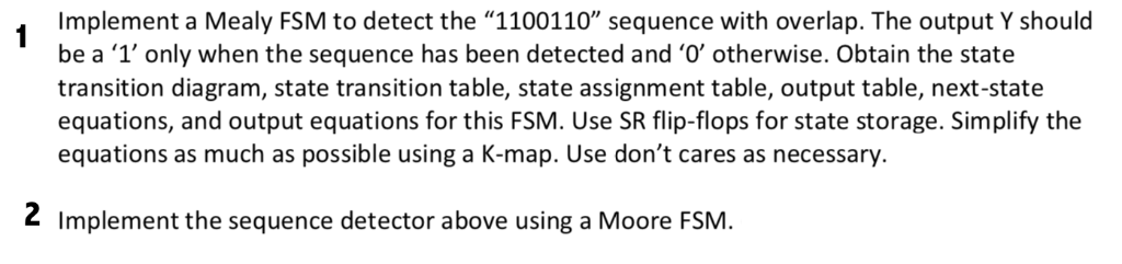 Solved Implement a Mealy FSM to detect the "1100110” | Chegg.com