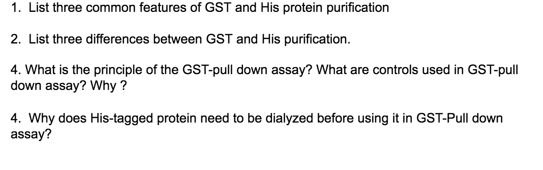 Solved 1. List three common features of GST and His protein | Chegg.com