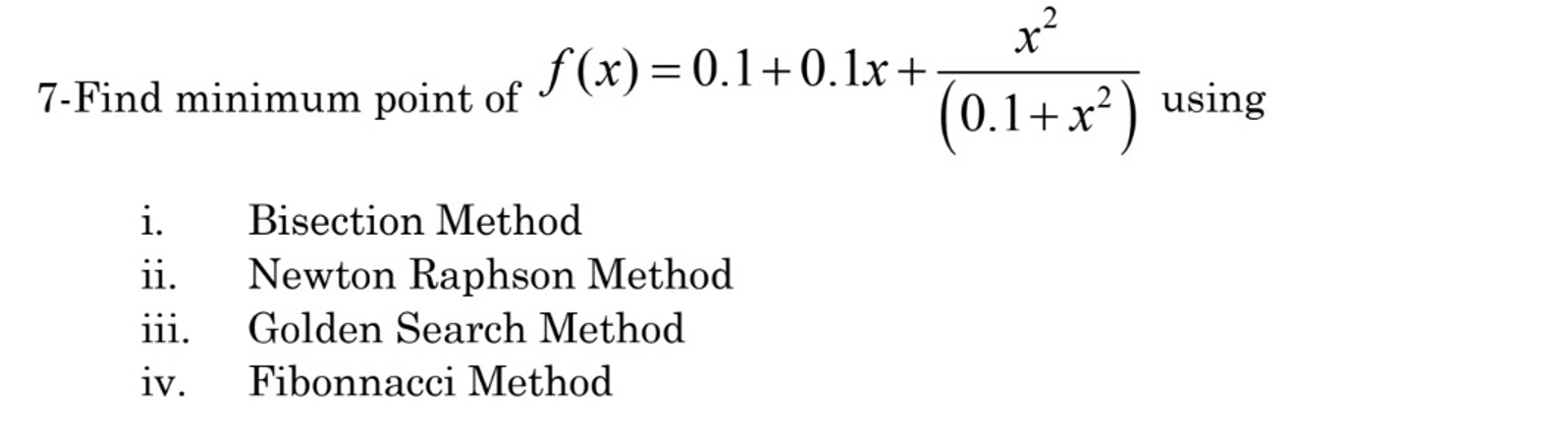 7-Find minimum point of f(x)=0.1+0.1x+x2(0.1+x2) | Chegg.com