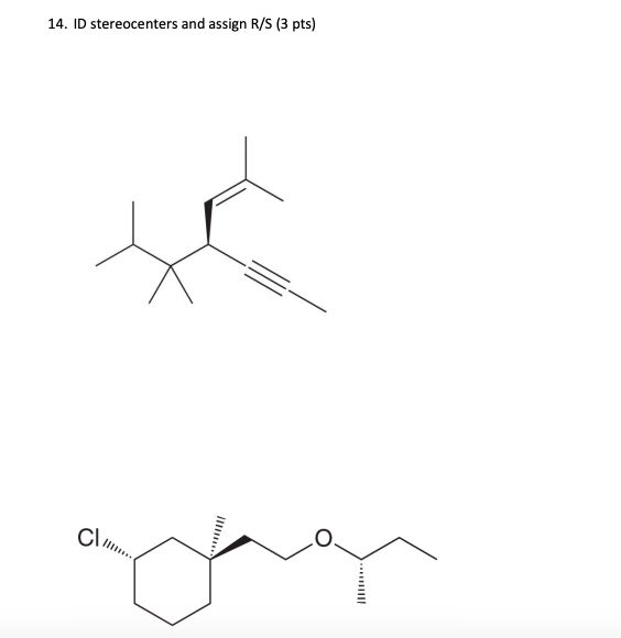 Solved 14. ID stereocenters and assign R/S (3 pts) CI | Chegg.com