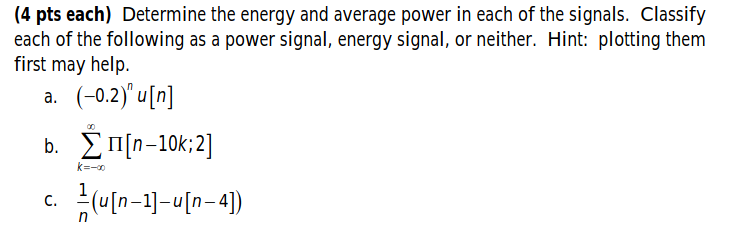 Solved (4 pts each) Determine the energy and average power | Chegg.com