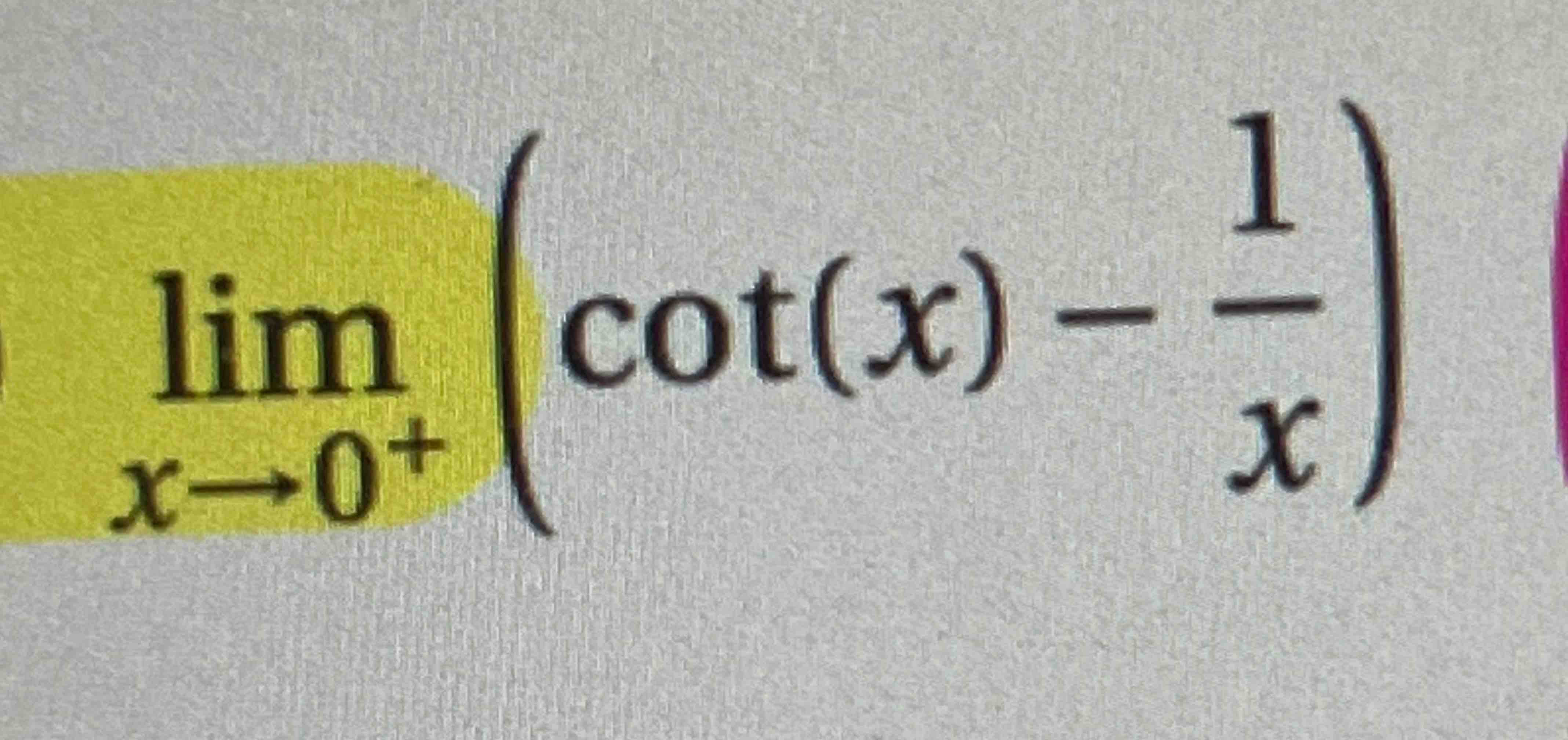 Solved limx→0+(cot(x)-1x) | Chegg.com