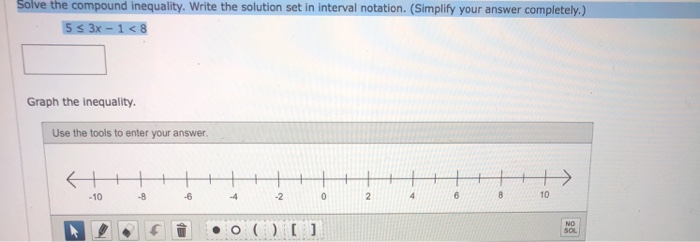 Solved Solve the compound inequality. Write the solution set | Chegg.com