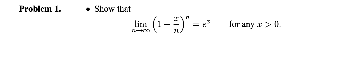 Solved - Show that limn→∞(1+nx)n=ex | Chegg.com