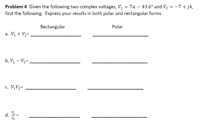 Solved Problem 4 Given the following two complex voltages, | Chegg.com