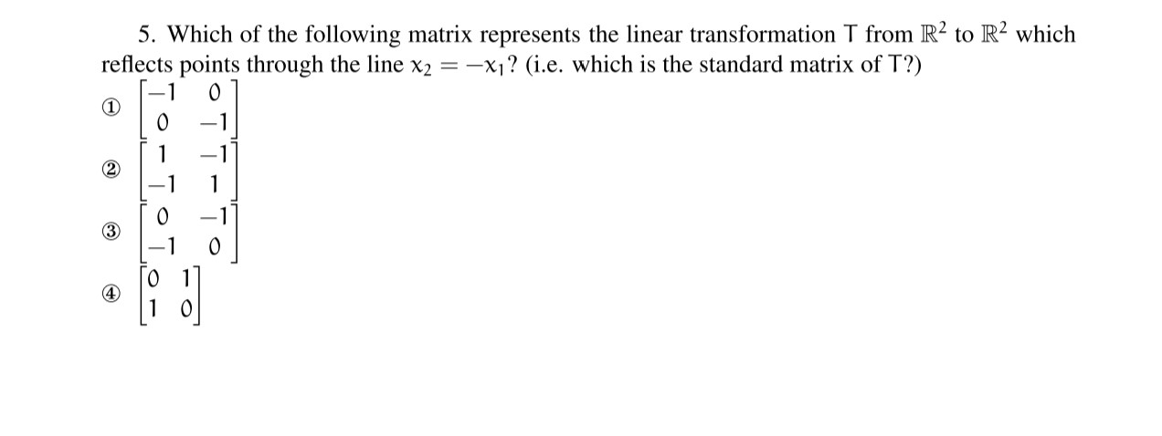 Solved 1. Which of the following matrix defines a linear | Chegg.com