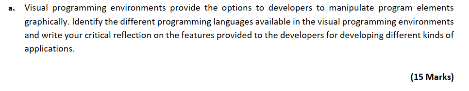 Solved a. Visual programming environments provide the | Chegg.com