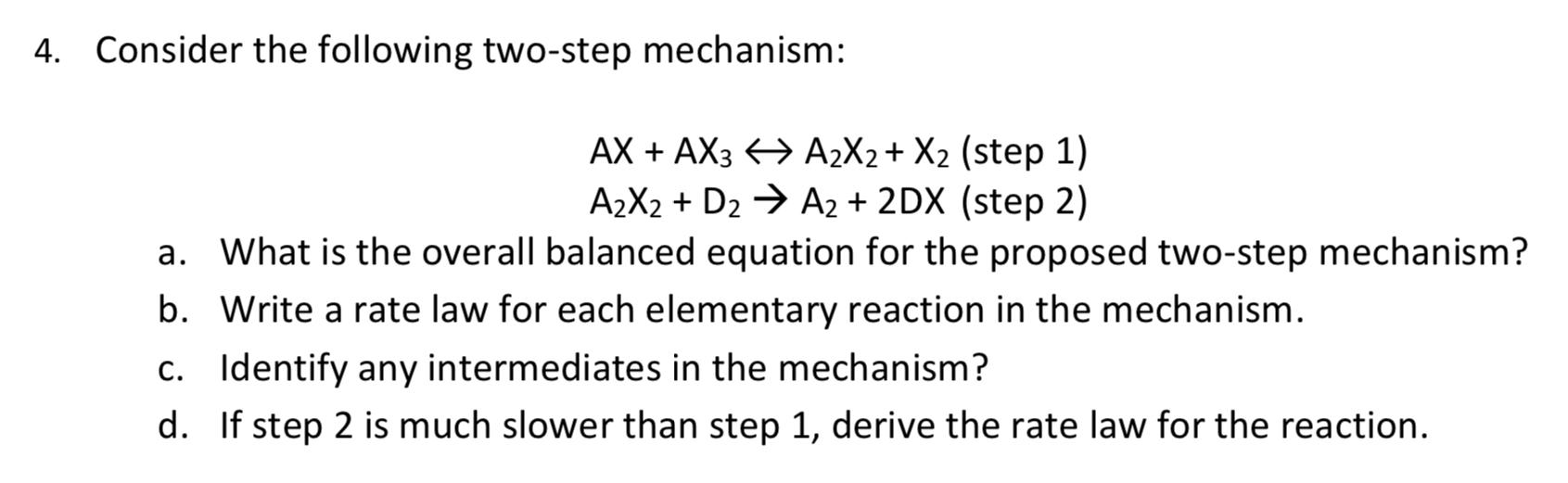 Solved 4. Consider the following two-step mechanism: | Chegg.com