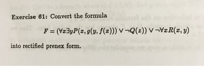 Solved Exercise 61: Convert the formula into rectified | Chegg.com