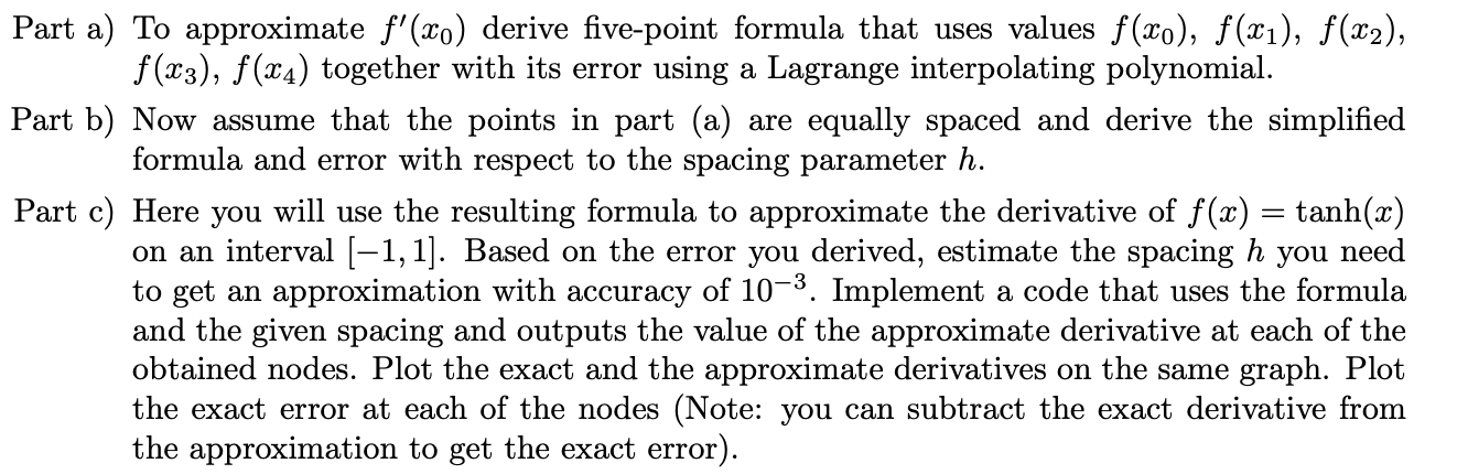 Part a) To approximate f′(x0) derive five-point | Chegg.com