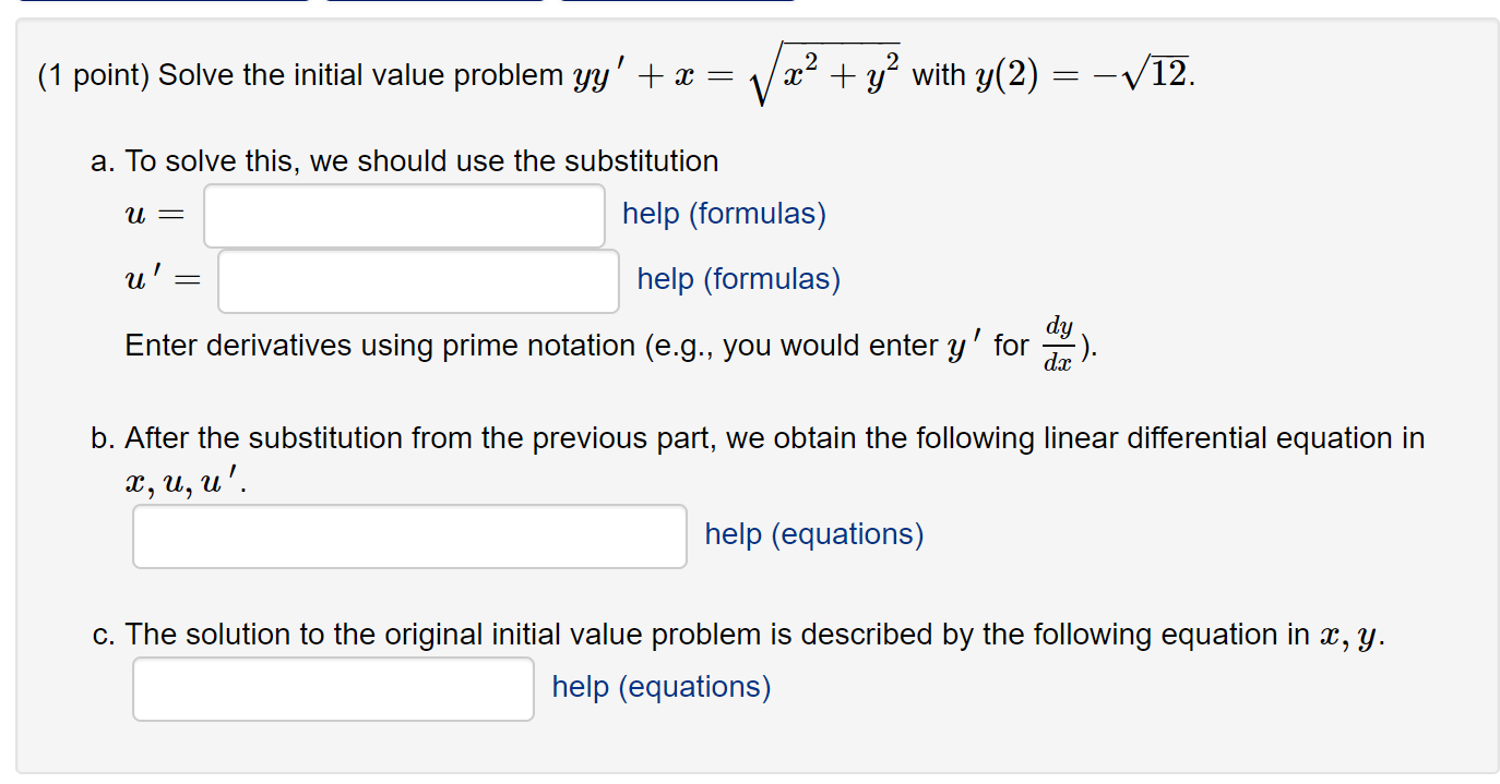 Solved (1 point) Solve the initial value problem yy' + x = | Chegg.com