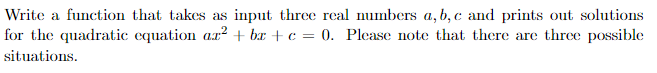 Solved Write A Function That Takes As Input Three Real 4770
