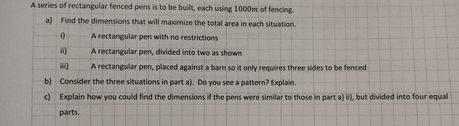 A series of rectangular fenced pens is to be built, | Chegg.com