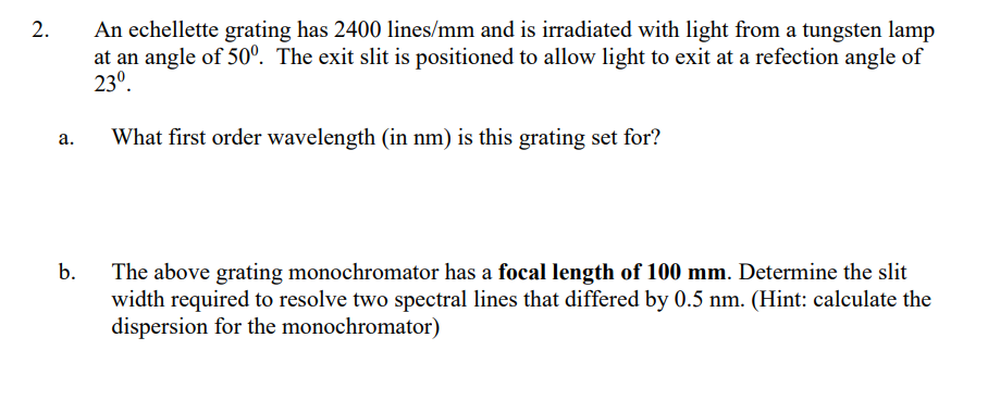 Solved 2. An echellette grating has 2400 lines/mm and is | Chegg.com