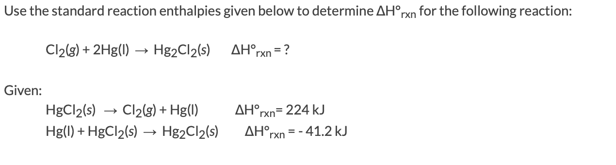 Solved Use the standard reaction enthalpies given below to | Chegg.com