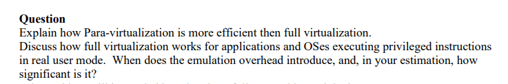 Solved Question Explain how Para-virtualization is more | Chegg.com