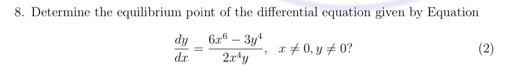 Solved Determine the equilibrium point of the differential | Chegg.com