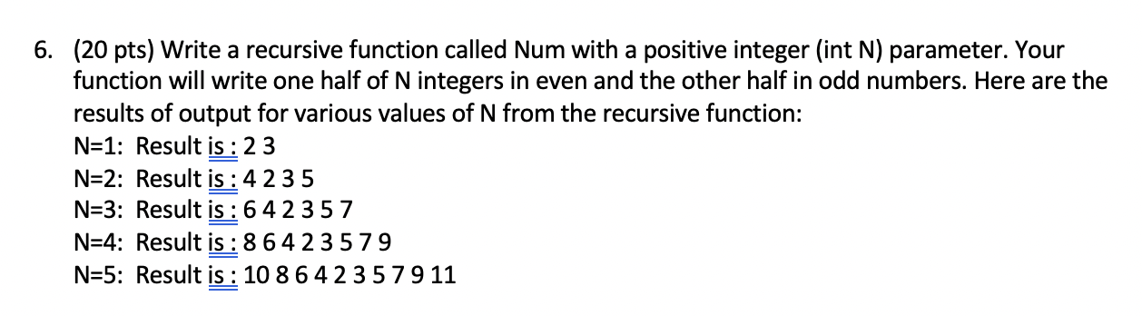 Solved 6. (20 pts) Write a recursive function called Num | Chegg.com