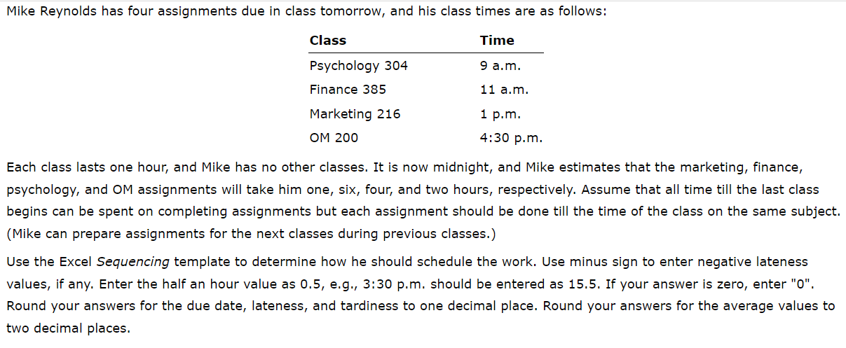 Solved Each class lasts one hour, and Mike has no other | Chegg.com