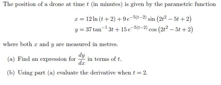 Solved The position of a drone at time t (in minutes) is | Chegg.com
