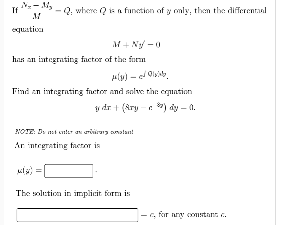 Solved If MNx−My=Q, where Q is a function of y only, then | Chegg.com