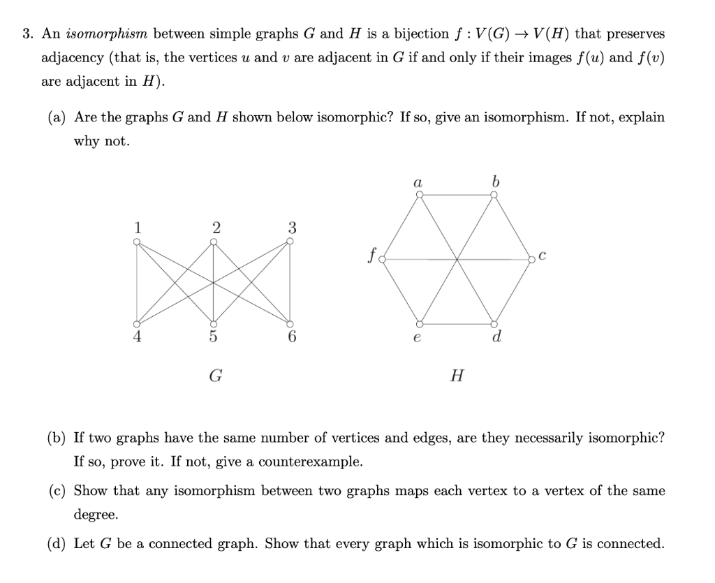 Solved 3. An isomorphism between simple graphs G and H is a | Chegg.com