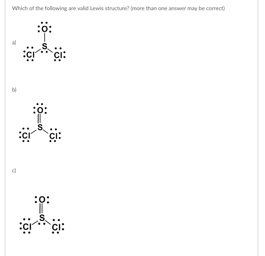 Solved Which of the following are valid Lewis structure? | Chegg.com