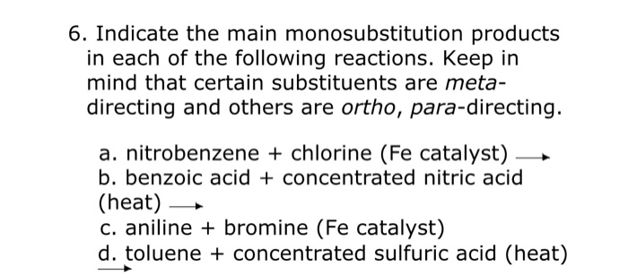 Solved 6. Indicate the main monosubstitution products in | Chegg.com
