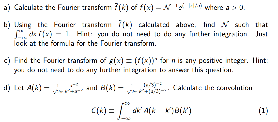 a) Calculate the Fourier transform f~(k) of | Chegg.com