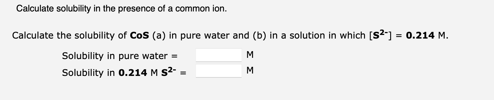 Solved Calculate solubility in the presence of a common ion. | Chegg.com