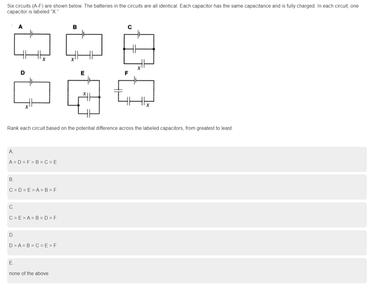 Solved Six circuits (A-F) are shown below. The batteries in | Chegg.com