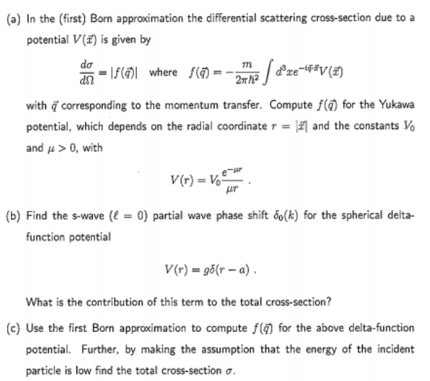 Solved (a) In the (first) Born approximation the | Chegg.com
