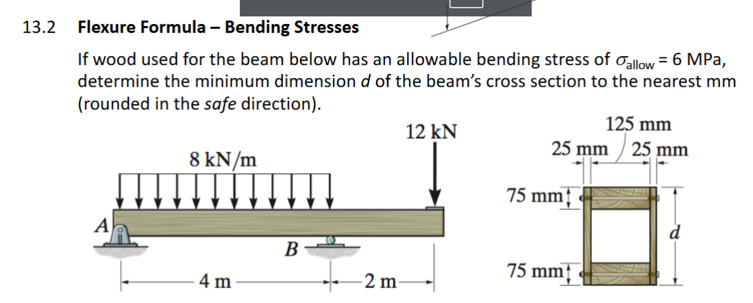 Solved by an EXPERT 13.2 ﻿Flexure Formula - ﻿Bending StressesIf ﻿wood ...