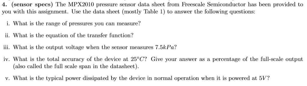 Solved 4. (sensor specs) The MPX2010 pressure sensor data | Chegg.com