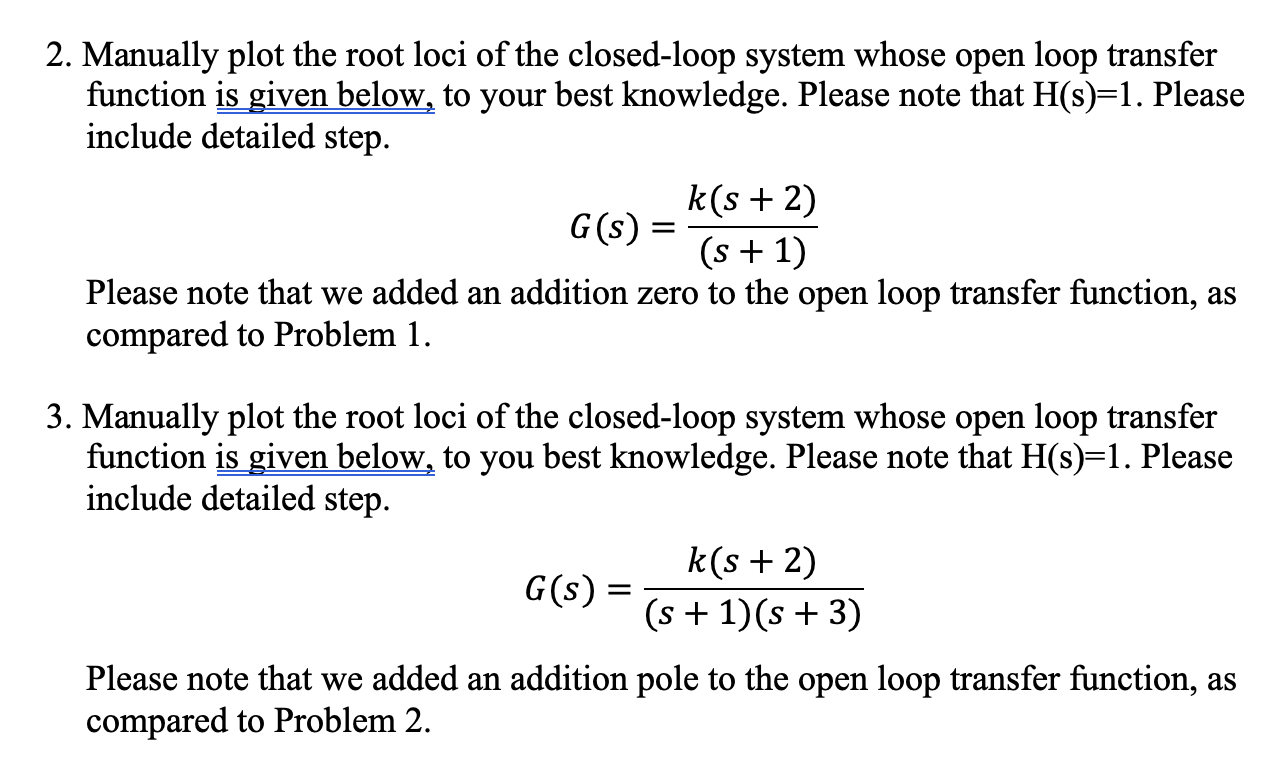 Solved 2. Manually plot the root loci of the closed-loop | Chegg.com