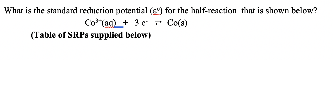 Solved What is the standard reduction potential (x) for the | Chegg.com