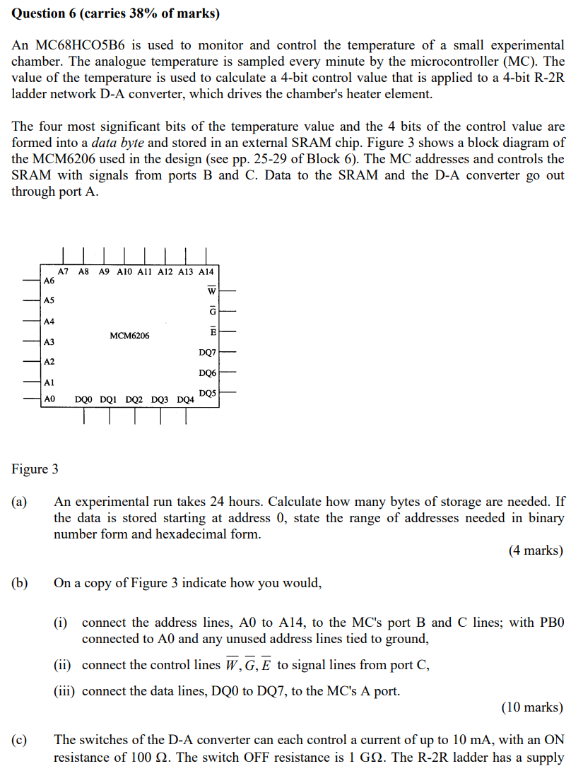 Solved Question 6 (carries 38% of marks) An MC68HC05B6 is | Chegg.com