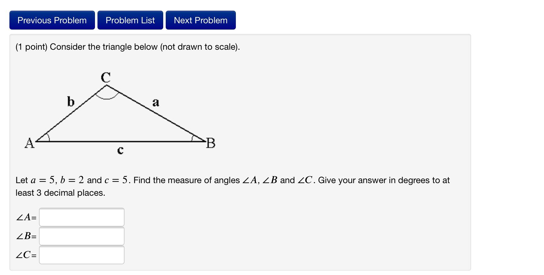 Solved (1 point) Consider the triangle below (not drawn to | Chegg.com