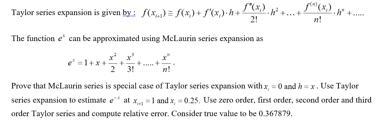 Solved Taylor series expansion is given by : | Chegg.com